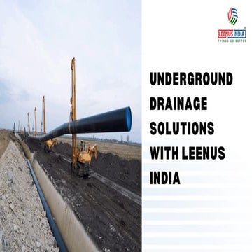 UNDERGROUND DRAINAGE SOLUTIONS WITH LEENUS INDIA | PPT