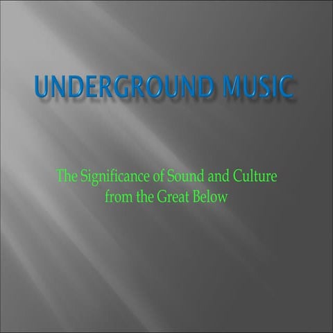 Underground music | PPT