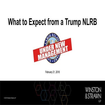 Under New Management: What to Expect from a Trump NLRB | PDF