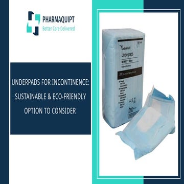 Underpads for Incontinence: Sustainable & Eco-Friendly Option to ...