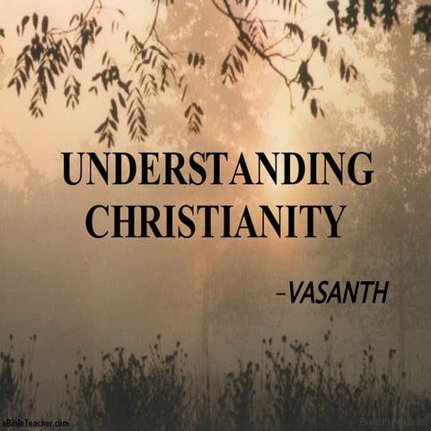 Understanding christianity | PPT