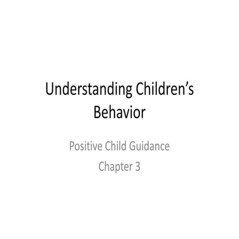 Understanding children’s behavior blantonc | PPTX