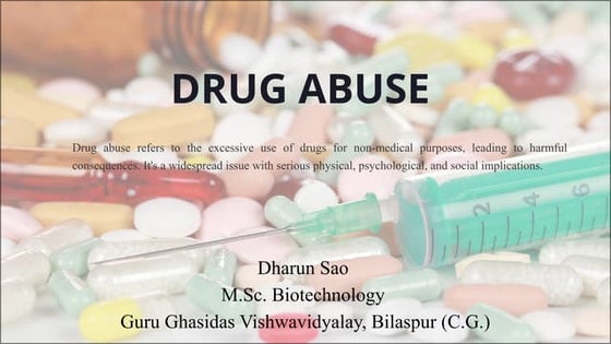 Drug addiction and drug abuse ppt | PPTX