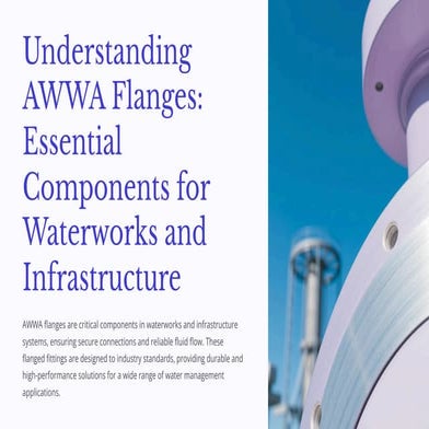 Understanding-AWWA-Flanges: Essential Componenets | PPT