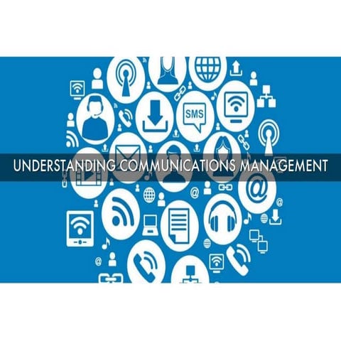 Understanding Communications Management | PPT