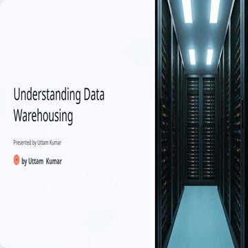 Understanding- Data-Warehousing.pptx