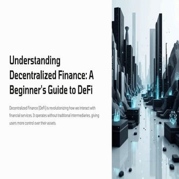 Understanding Decentralized Finance A Beginners Guide to DeFi | PPT
