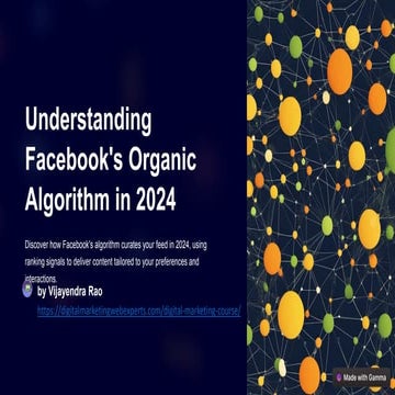 Understanding-Facebooks-Organic-Algorithm-in-2024.pptx