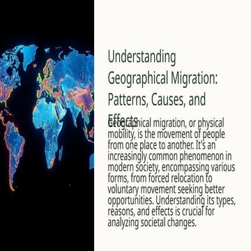 Understanding-Geographical-Migration-Patterns-Causes-and-Effects.pptx ...
