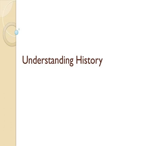 Understanding-History.ppthkdfufkyddyouudud | PPT
