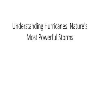 Understanding-Hurricanes--Nature-s-Most-Powerful-Storms.pptx