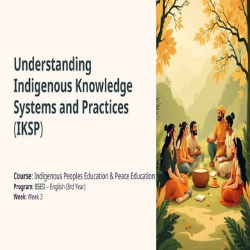 Understanding-Indigenous-Knowledge-Systems-and-Practices-IKSP.pptx
