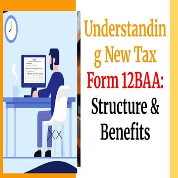 What Are the Structure and Benefits of New Tax Form 12BAA? | PDF