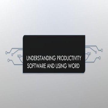Understanding-productivity-software-and-using-word-G7.pptx