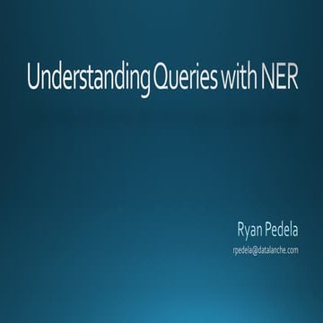Understanding Search Queries with Named Entity Recognition | PPT | Databases | Computer Software ...
