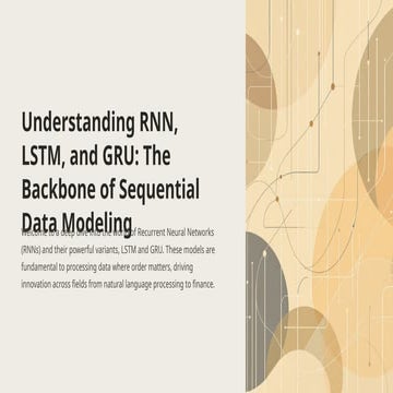 Understanding-RNN-LSTM-and-GRU-The-Backbone-of-Sequential-Data-Modeling ...
