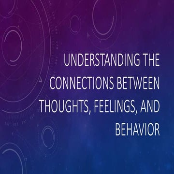 Understanding-the-Connections-Between-Thoughts-Feelings.pptx