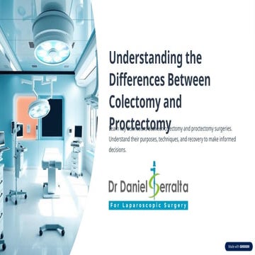 Colectomy or Proctectomy? A Clear Comparison for Patients and Caregivers | PPTX