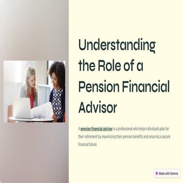 Understanding the Role of a Pension Financial Advisor | PDF