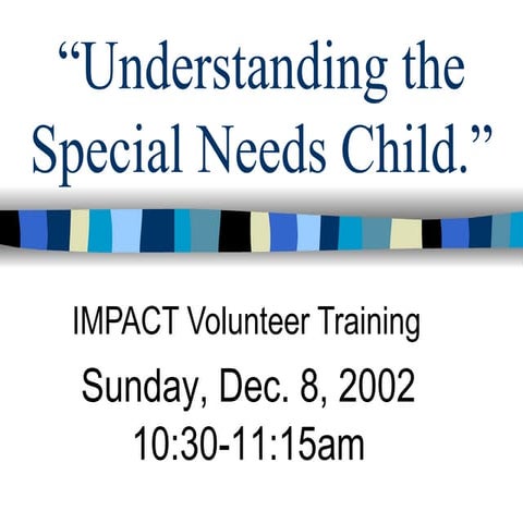 Understanding The Special Needs Child | PPT