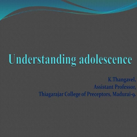 UNDERSTANDING ADOLESCENCE | PPTX