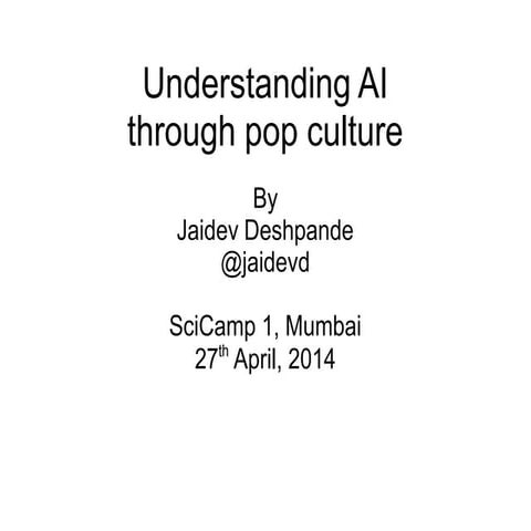 Understanding Artificial Intelligence with Pop Culture | PPT