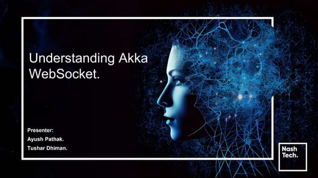 Understanding Akka WebSockets A Comprehensive Guide | PPT Understanding Akka WebSockets A Comprehensive Guide | PPT