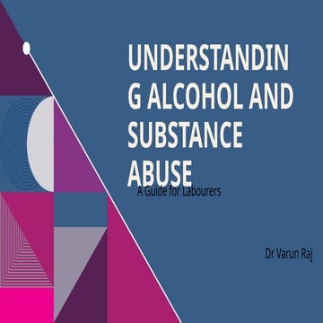 Understanding Alcohol and Substance Abuse.pptx