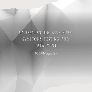 Understanding Allergies Symptoms Testing and Treatment.pdf