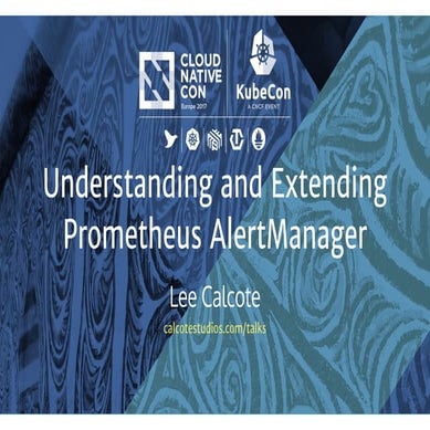 Understanding And Extending Prometheus Alertmanager Ppt