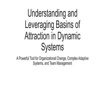 Understanding and Leveraging Basins of Attraction.pptx