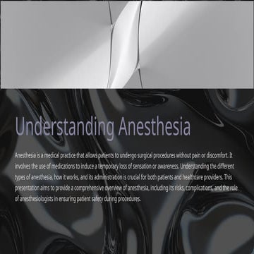Understanding Anesthesia in medical science | PPTX