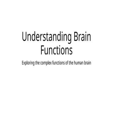 Understanding Brain Functions powerpoint.pptx