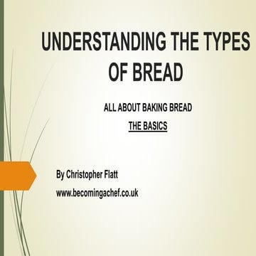 Getting To Know The Different Types Of Bread | PPTX