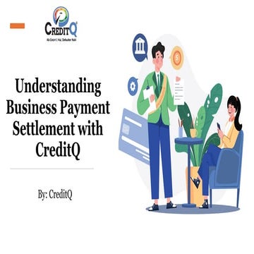 Understanding Business Payment Settlement with CreditQ_.pptx