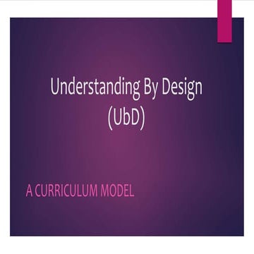 Understanding by design (ub d) | PPTX