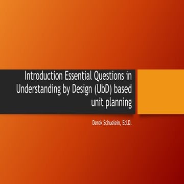 Understanding by Design (UbD) Essential Questions - Derek Schuelein.pdf