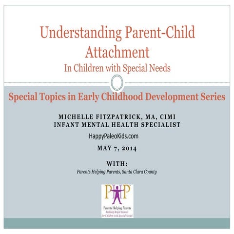 Understanding Child-Parent Attachment in Children with Special Needs | PPTX