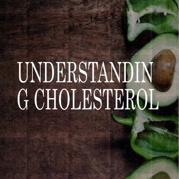 Understanding Cholesterol.pptx