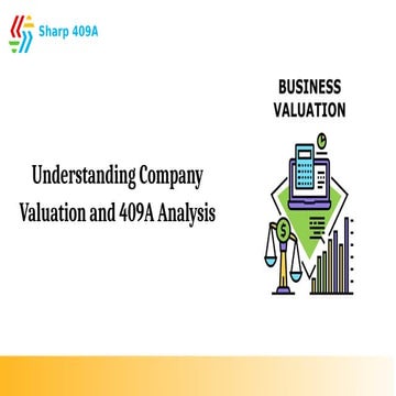Understanding Company Valuation and 409A Analysis | PPTX