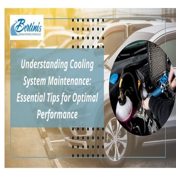 Understanding Cooling System Maintenance Essential Tips for Optimal ...