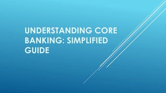 Core Banking – Definition, Characteristics, and Benefits (1).pdf