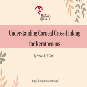 Understanding Corneal Cross-Linking for Keratoconus.pdf
