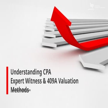 Understanding CPA Expert Witness & 409A Valuation Methods | PPTX