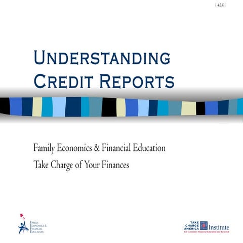 Understanding credit reports_powerpoint_presentation_1.14.2.g1