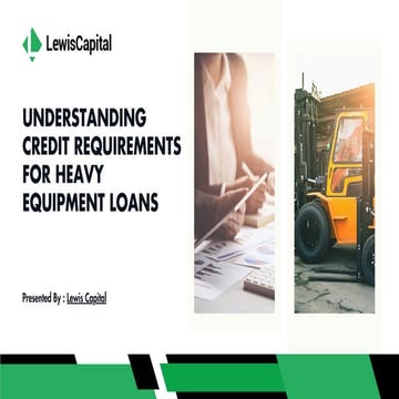 Lewis Capital Advantage- Fast, Flexible, and Transparent Financing ...