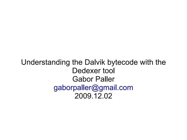 Understanding The Dalvik Bytecode With The Dedexer Tool Pdf Operating Systems Computer