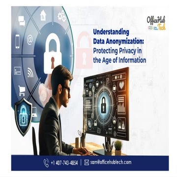 Understanding Data Anonymization- Protecting Privacy in the Age of Information.pptx