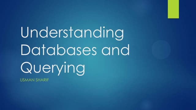 Understanding Databases And Querying Ppt Free Download
