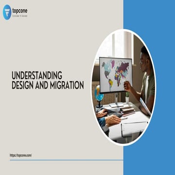 Understanding Design and Migration.pdf01 | PPT